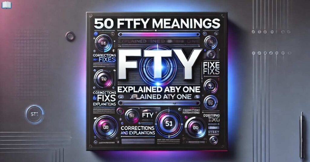 Trending 50 FTFY Meaning: Understanding the Phrase and Its Alternatives in 2025