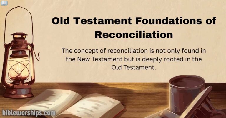 55 Bible Verses About Reconciliation