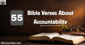 55 Bible Verses About Accountability