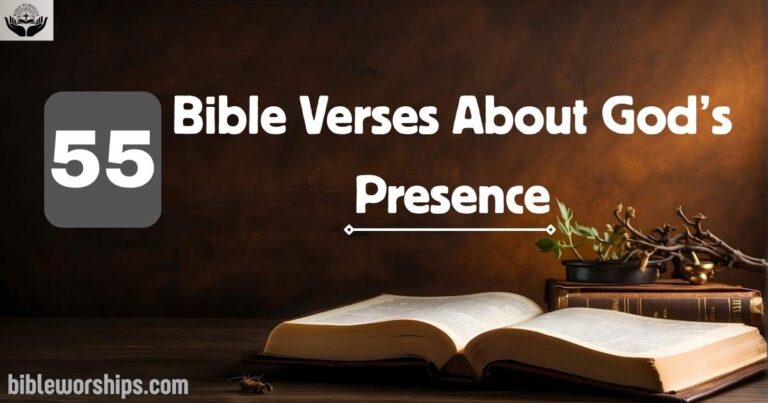 55 Bible Verses About God’s Presence