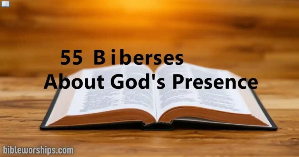 55 Bible Verses About God’s Presence