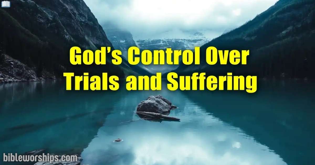 55 Bible Verses About God Being in Control
