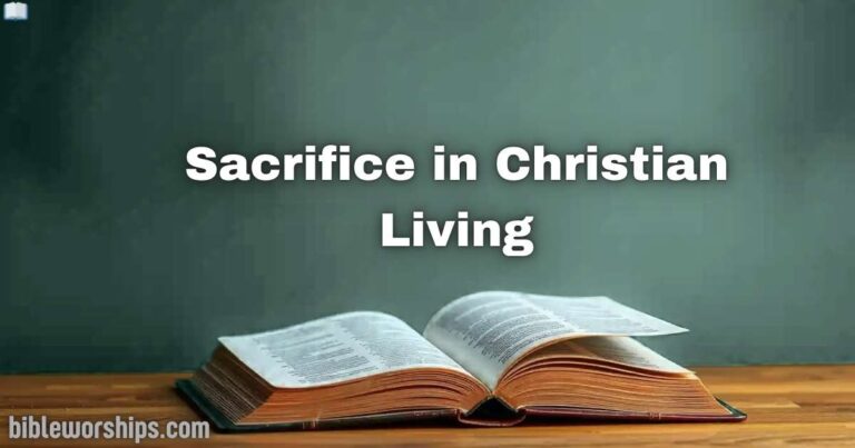 55 Bible Verses About Sacrifice